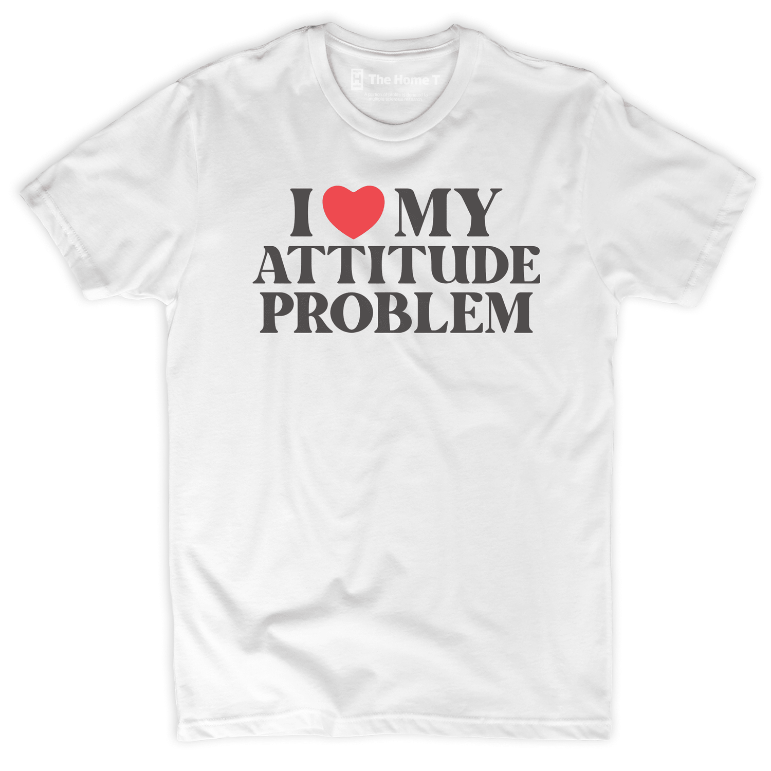 I Love My Attitude Problem