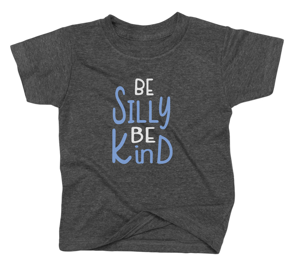 Be Silly Be Kind – The Home T